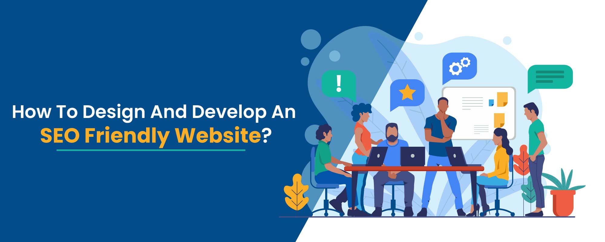 How to Design & Develop an SEO Friendly Website?
